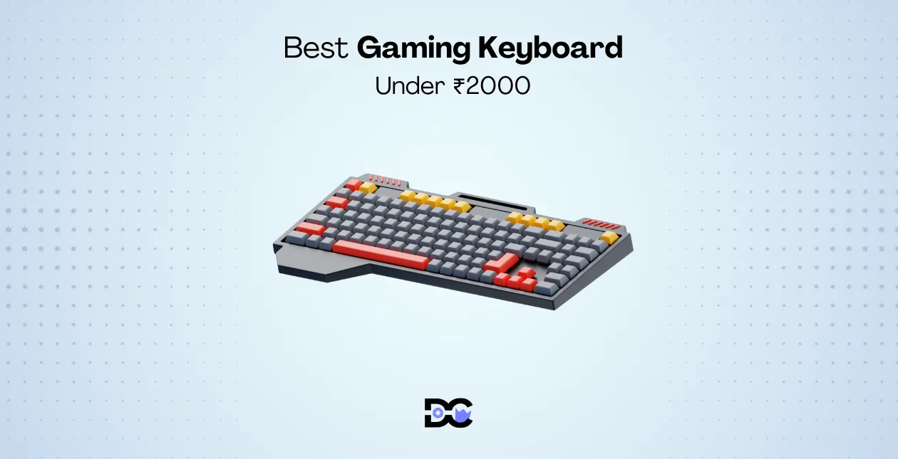 Best Gaming Keyboard Under ₹2000 for 2026 - Droidcrunch Pro