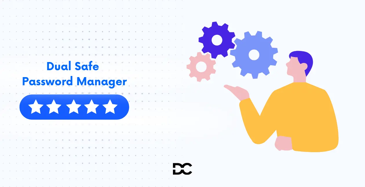 DualSafe Password Manager Review 2025: Safe to Use?